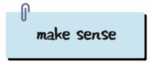 【イメージで覚える】make sense の意味・使い方・例文まとめ – ぬこ英語